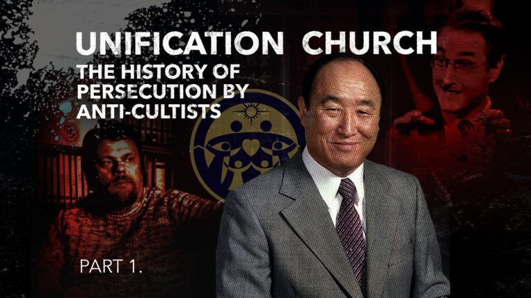 Unification Church, The History of Persecution by anticultists,